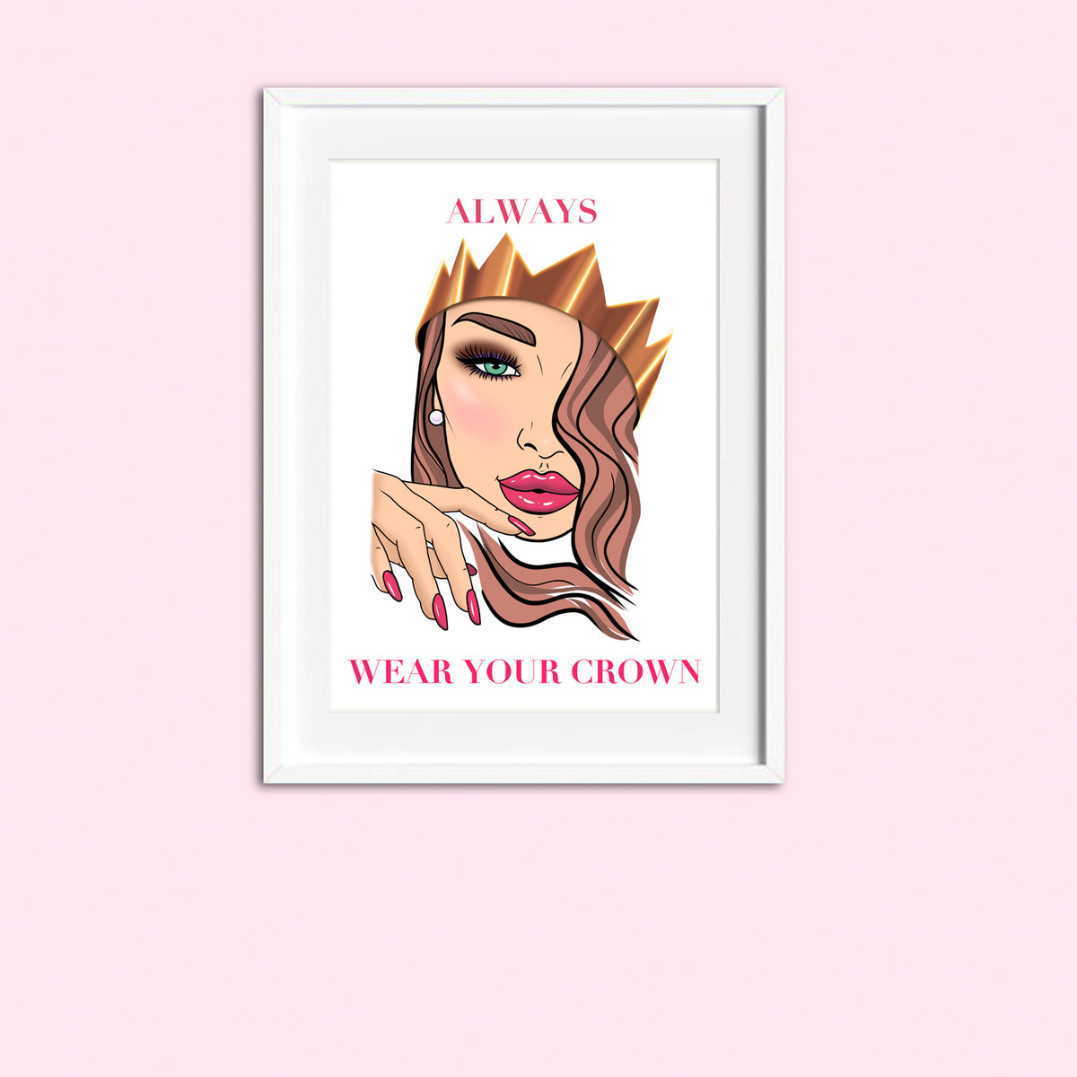 Art Print Crowned Always Wear Your Crown – ArtisaStage